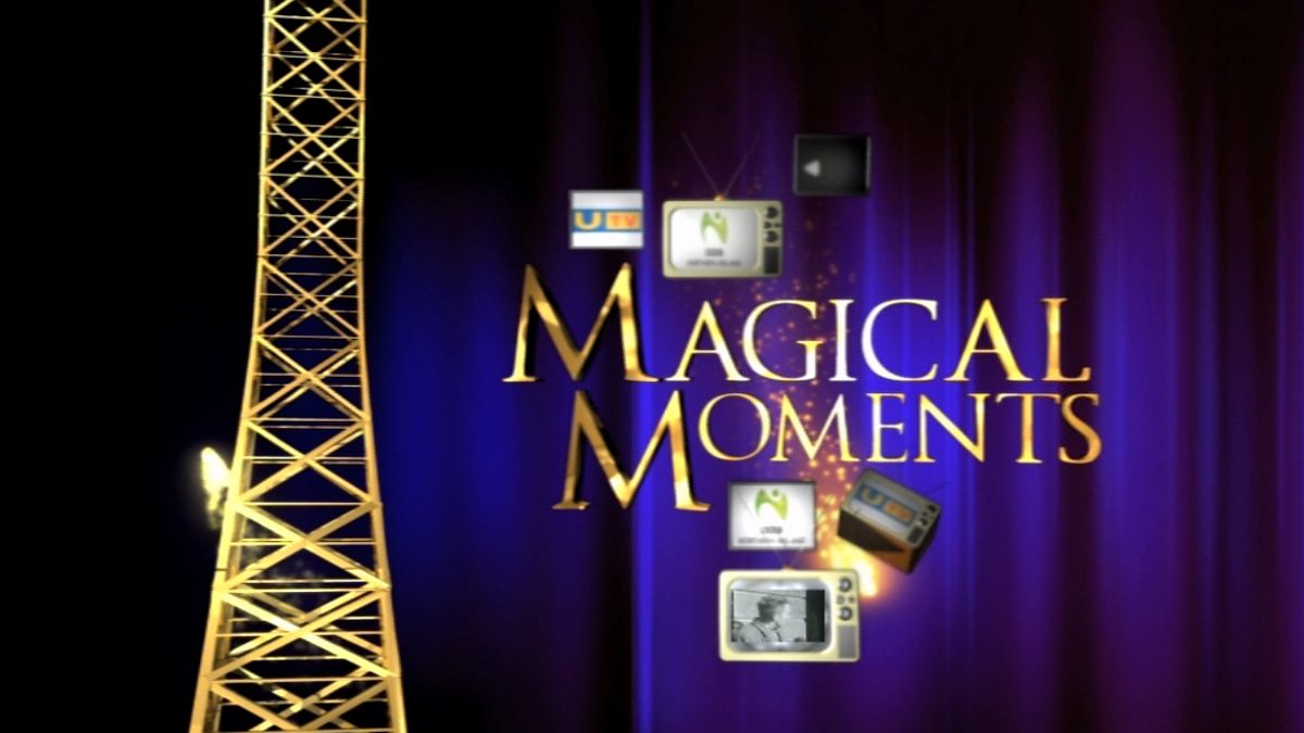 BBC One - The Magic Box, Watch the six Magical Moments from UTV and BBC NI
