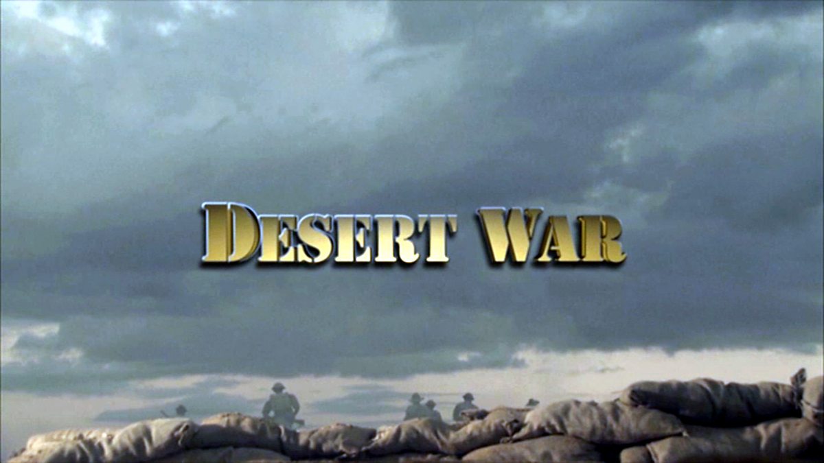 BBC Two - Desert War, Preview - Desert War