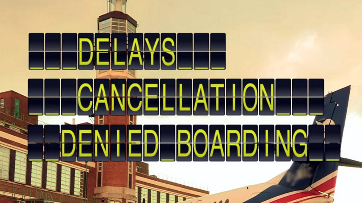 BBC One - Watchdog Daily, Episode 9, Flight Compensation