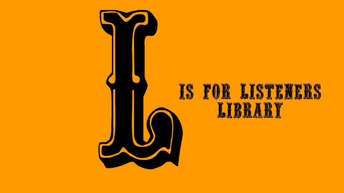 BBC Radio 2 - Alex Lester, The A-Z of Alex Lester: L