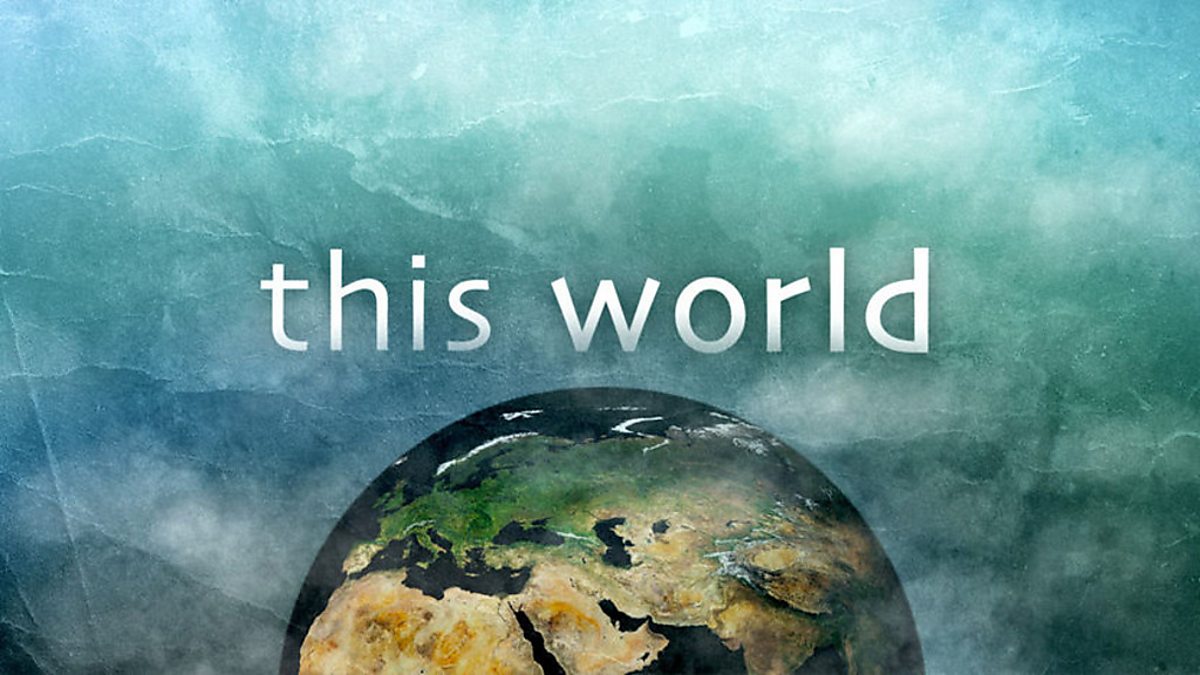 BBC News - This World