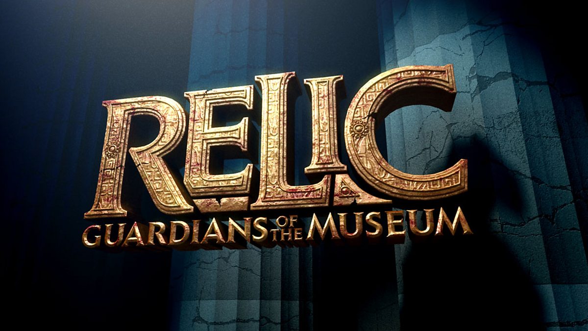 CBBC - Relic: Guardians of the Museum