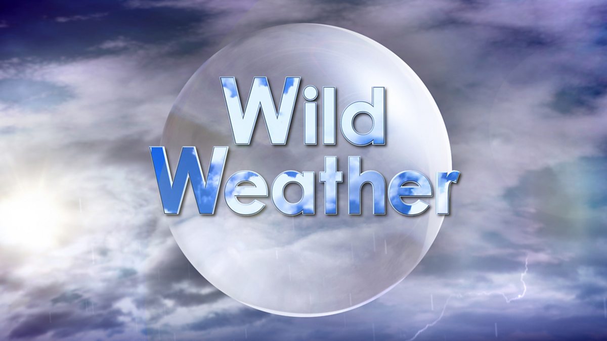 BBC One - Wild Weather - Episode guide