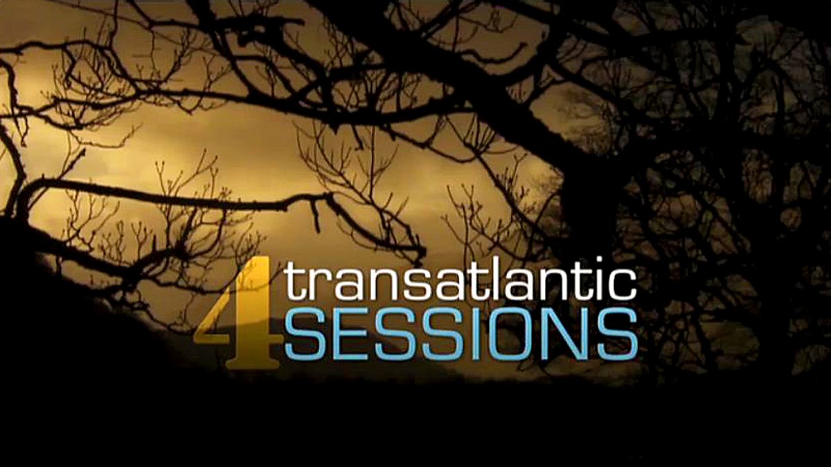 BBC Four - Transatlantic Sessions, Series 4 - Episode guide