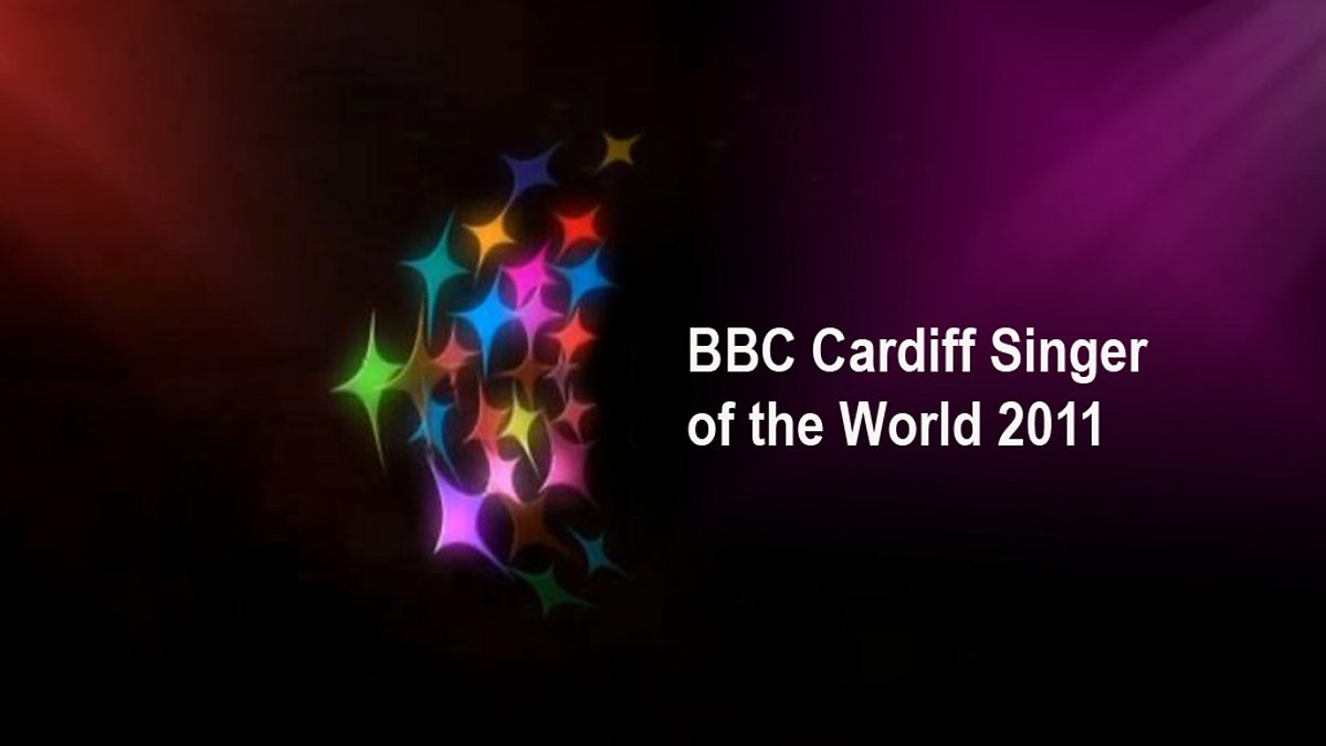 BBC - BBC Cardiff Singer of the World, 2011 - Episode guide