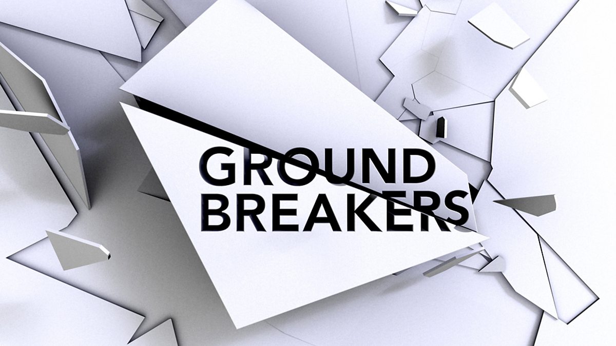 BBC Two - Groundbreakers, Series 1