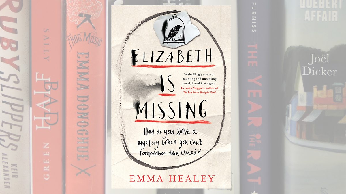BBC Radio 2 - The Radio 2 Book Club - Elizabeth Is Missing by Emma Healey