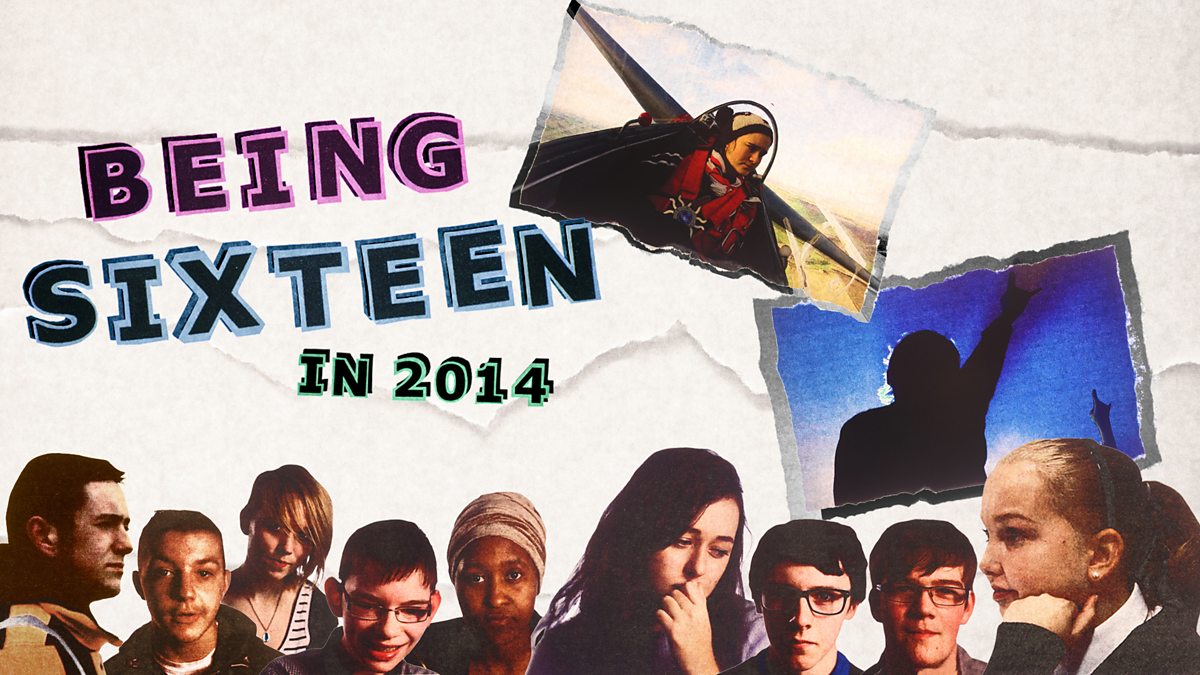 BBC Two - Being Sixteen in 2014 - Available now