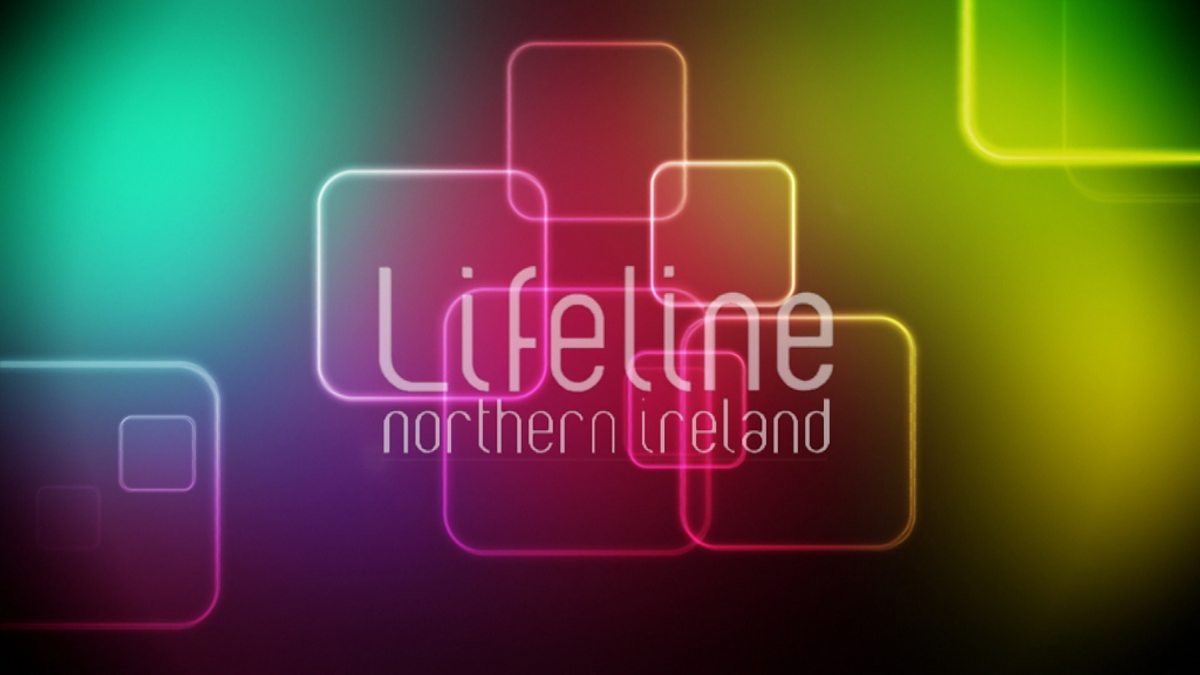 BBC One - Lifeline from Northern Ireland