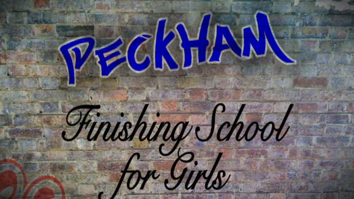 BBC Three - Peckham Finishing School for Girls, Episode 1, Welcome to ...