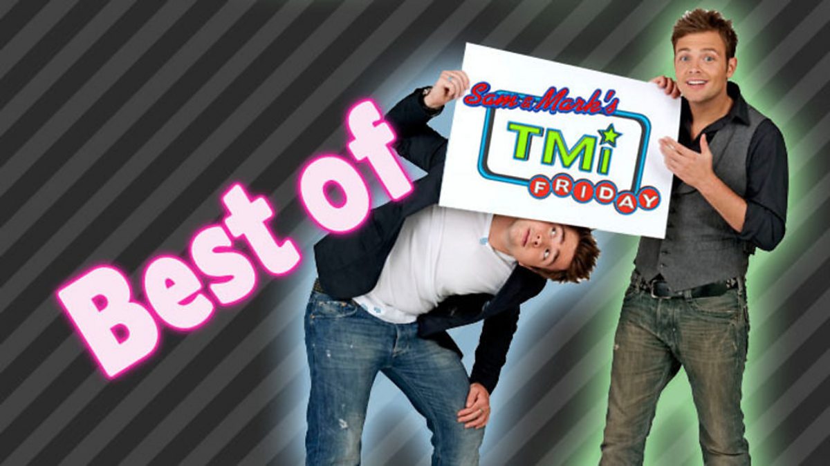 CBBC - Sam & Mark's TMi Friday, Best of TMi