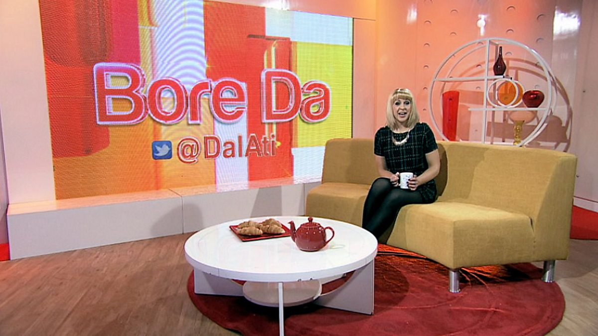 S4C - Dal Ati: Bore Da