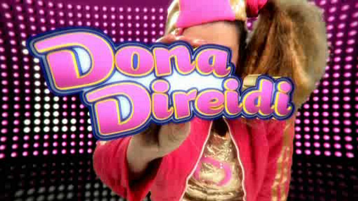BBC - S4C - Cyw, Dona Direidi - Be Wnei Di?