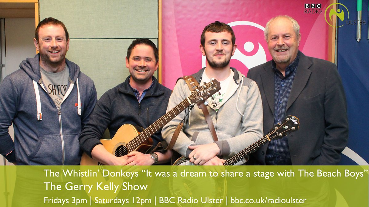 BBC Radio Ulster - Gerry Kelly, Listen: The Whistlin' Donkeys in session