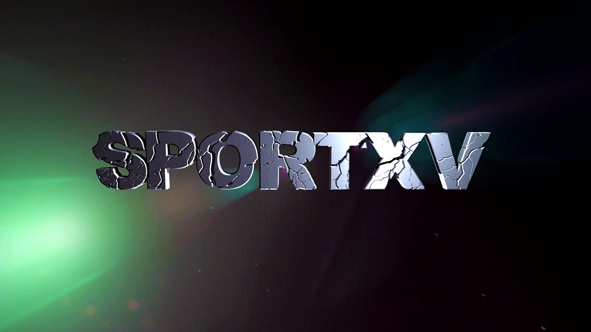 BBC Two - Sport XV - Episode guide