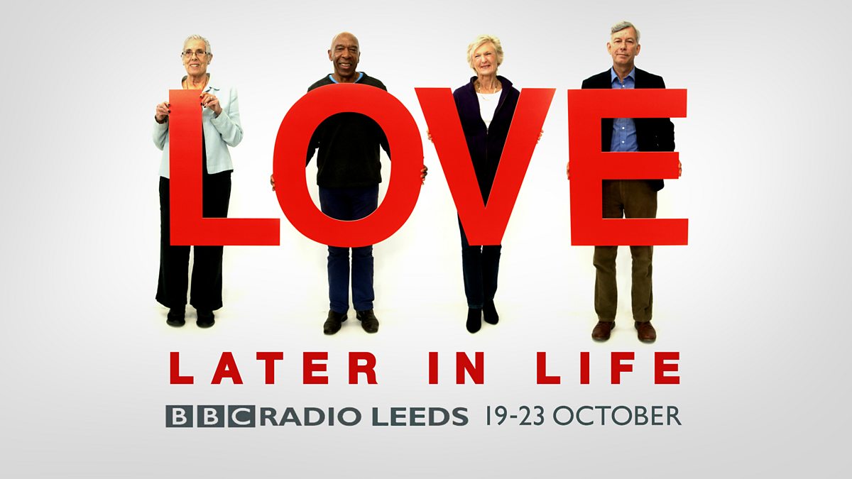 BBC Radio Leeds - Andrew Edwards, BBC Radio Leeds: Love Later in Life ...