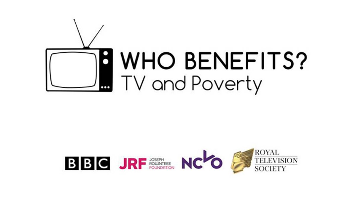 BBC - BBC Outreach, Who Benefits? TV & Poverty Conference highlights