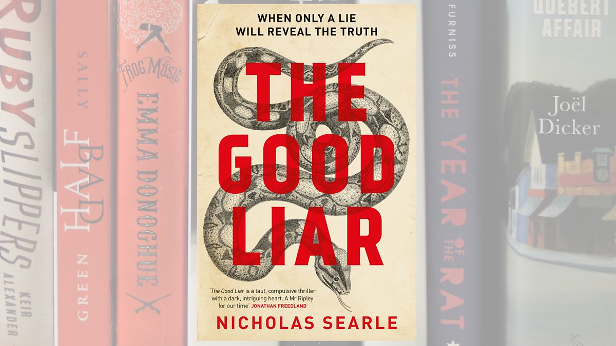 BBC Radio 2 - The Radio 2 Book Club - The Good Liar by Nicholas Searle