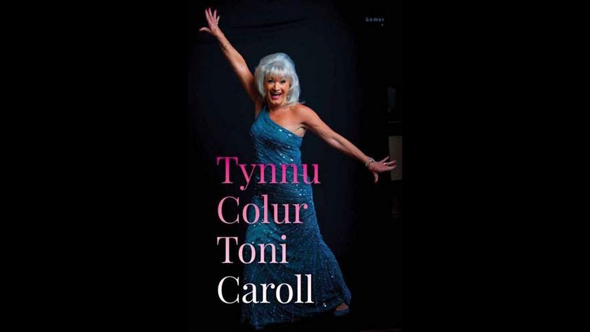 BBC Radio Cymru - Bore Cothi, 25/01/2016, Toni Carroll: Tynnu Colur ...