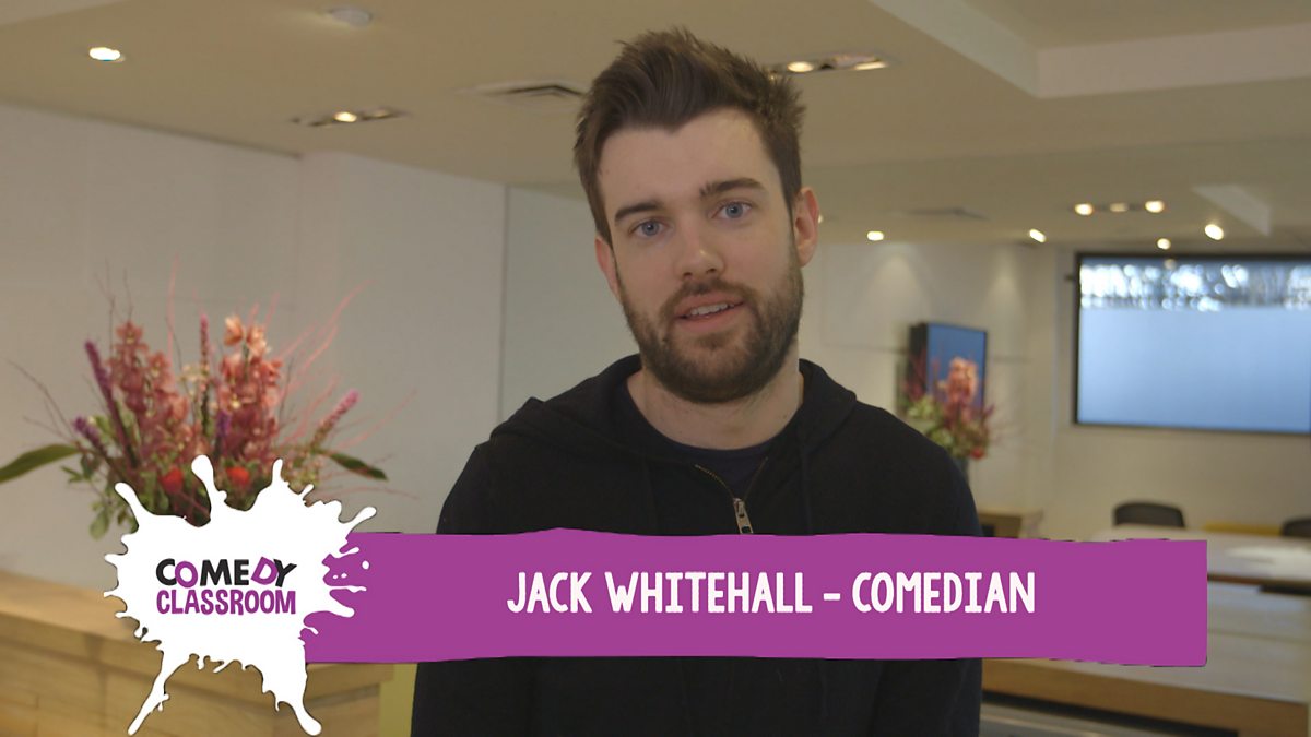 BBC - Comedy Classroom, Jack Whitehall - Top Tips