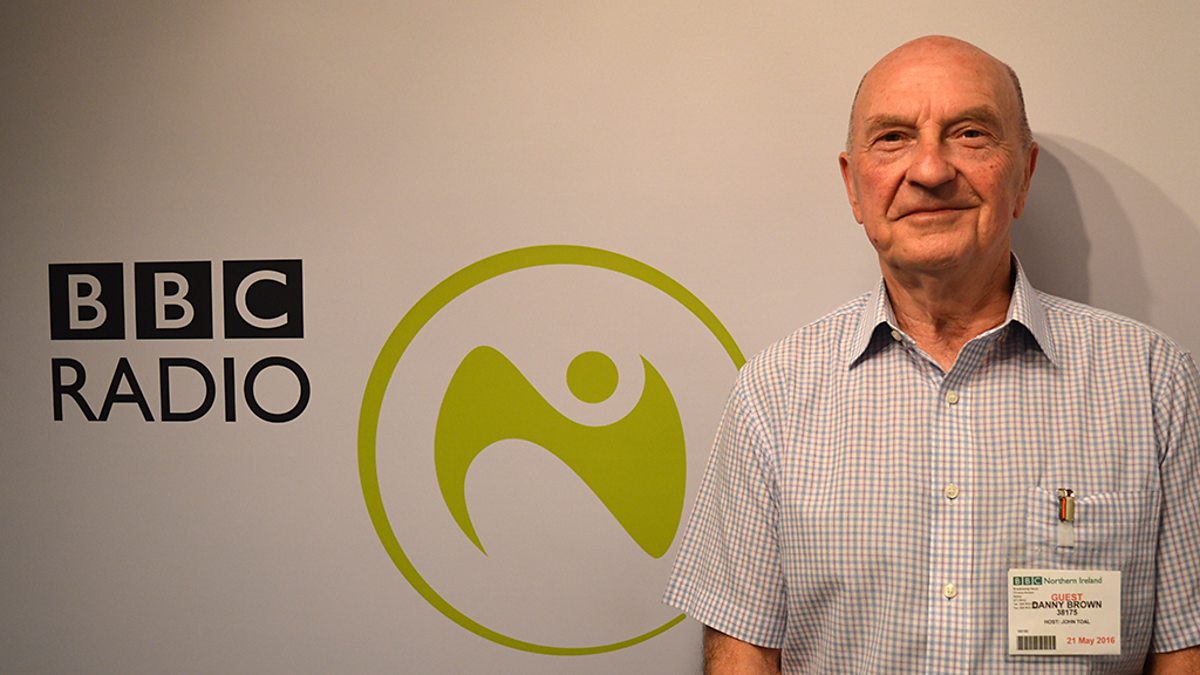 BBC Radio Ulster - Saturday with John Toal, 21/05/2016, Strategies for ...