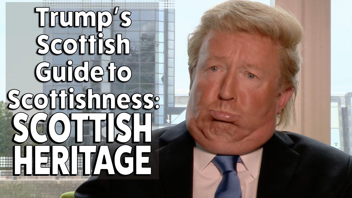 BBC Scotland - Short Stuff, Donald Trump's Scottish Guide to ...