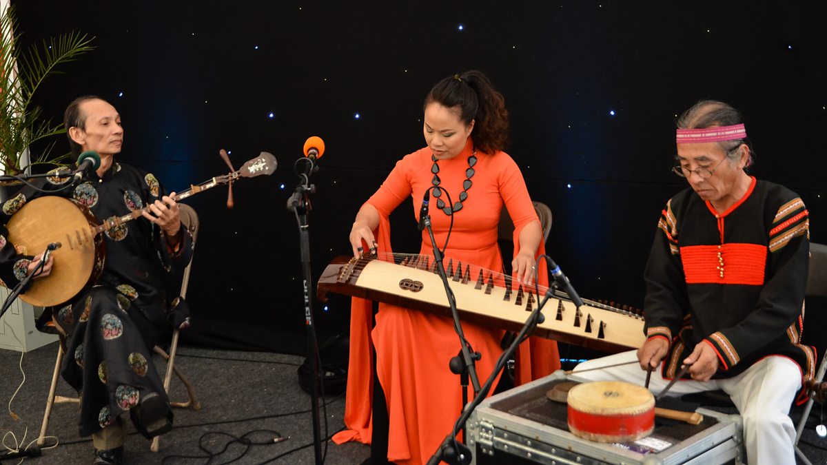 BBC Radio 3 - World on 3, Womad 2016, Traditional Vietnamese music and ...