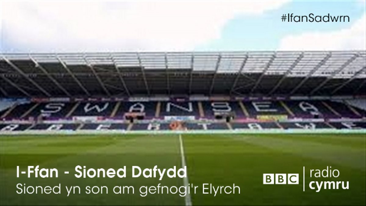 BBC Radio Cymru - Ifan Jones Evans, Rhan 2, I-Ffan Sioned Dafydd ...
