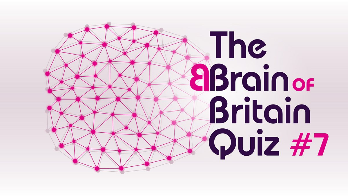 BBC Radio 4 - Brain of Britain - The Brain of Britain Quiz #7