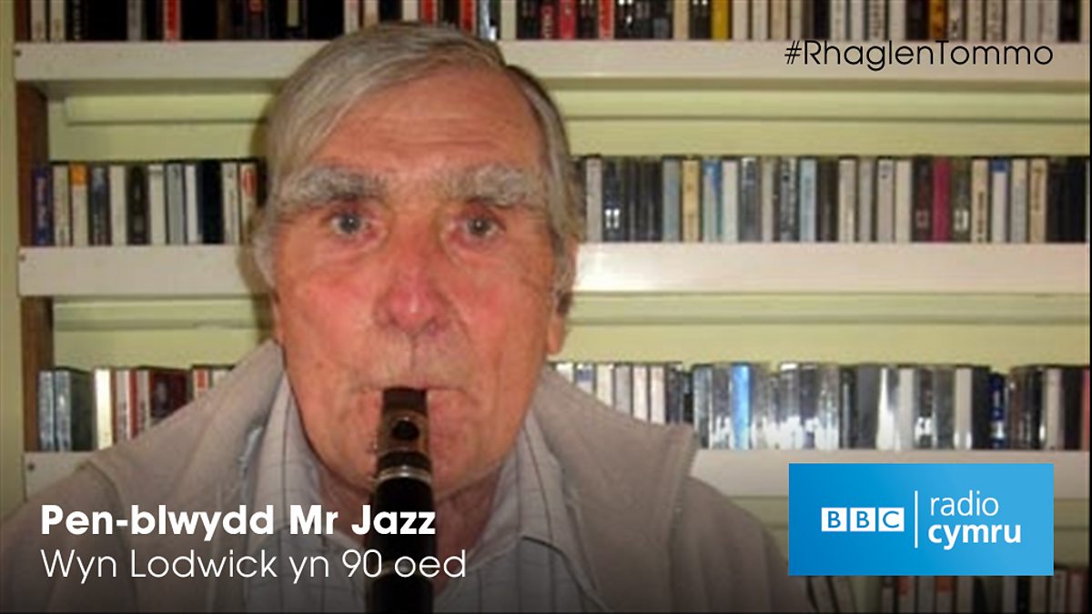 BBC Radio Cymru - Tommo, 15/03/2017, Y cerddor jazz Wyn Lodwick yn 90 oed
