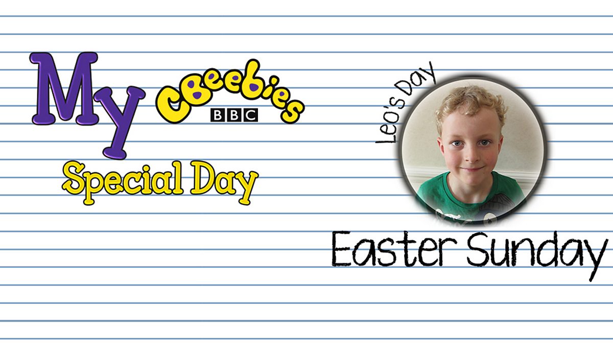 CBeebies Radio - My CBeebies Special Day, Easter Sunday, My CBeebies ...