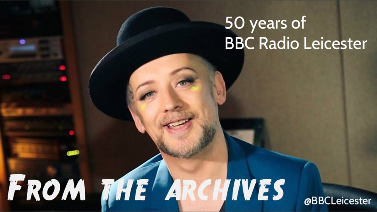 BBC Radio Leicester - Martin Ballard, 09/05/2017, From the archives ...