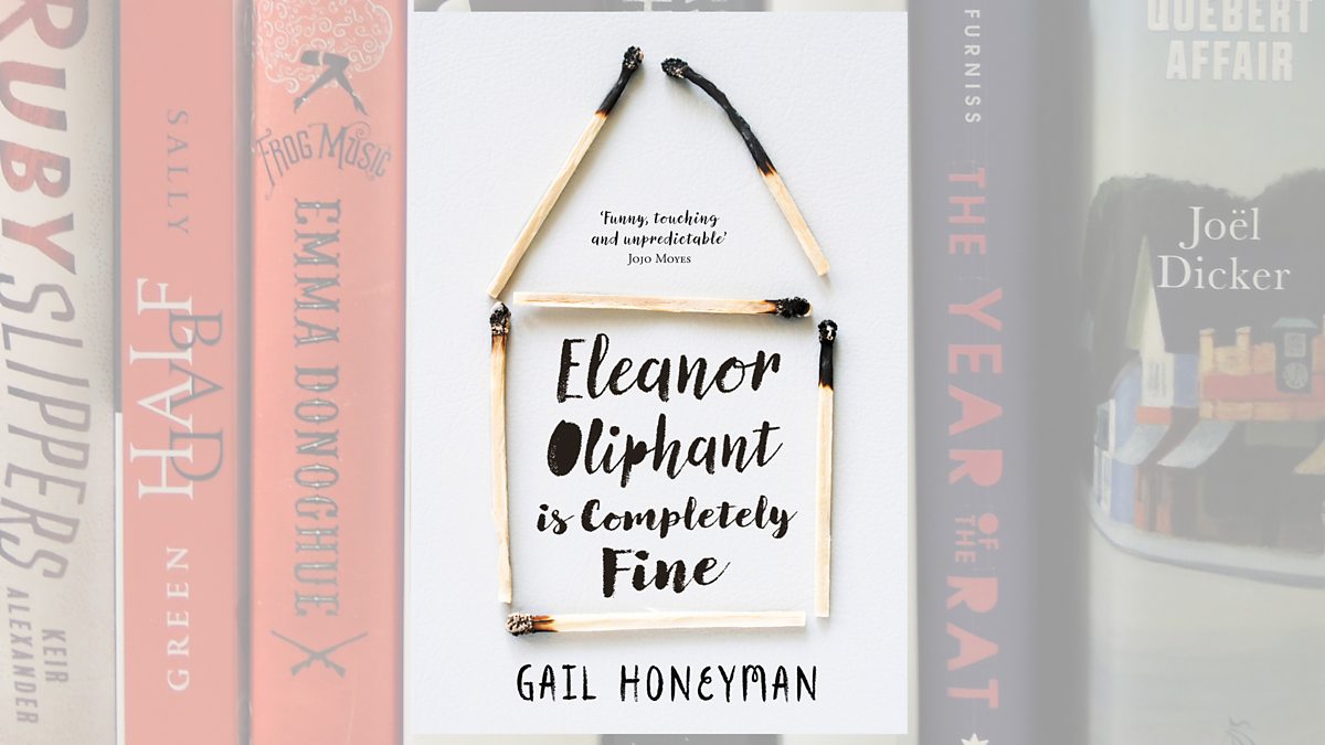 BBC Radio 2 - The Radio 2 Book Club - Eleanor Oliphant Is Completely ...