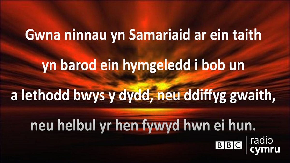 BBC Radio Cymru - Bwrw Golwg, Symposiwm Rhyng-Ffydd, Samariaid - Emyn ...