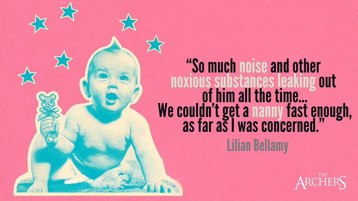 BBC Blogs - The Archers - Quote of the Week: Parenting with Lilian Bellamy