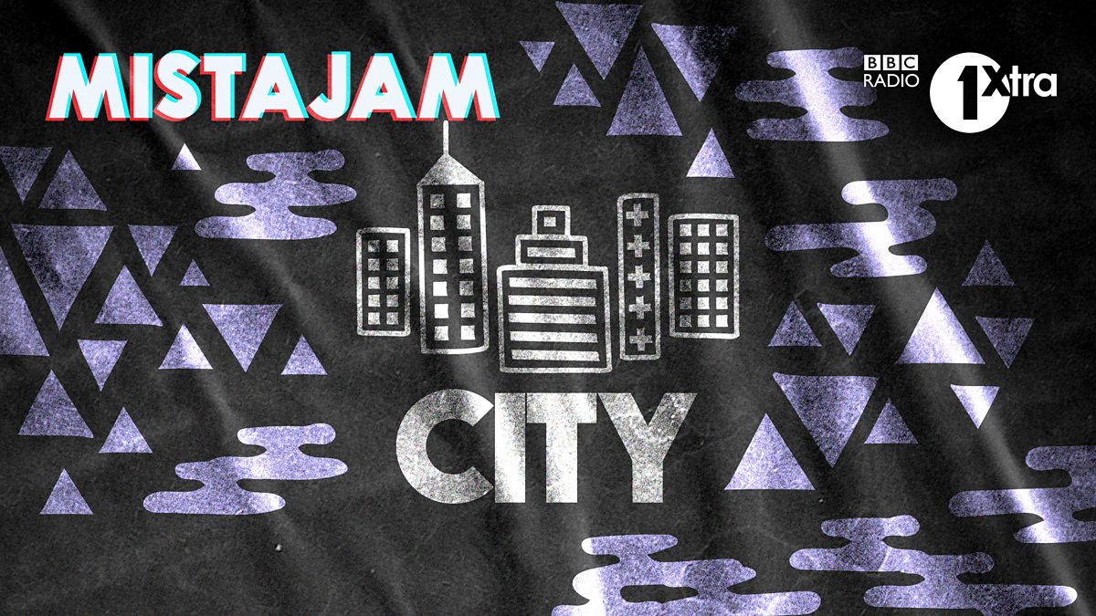 BBC Radio 1Xtra - MistaJam, Acen is Jam Hot, State Of Mind - City
