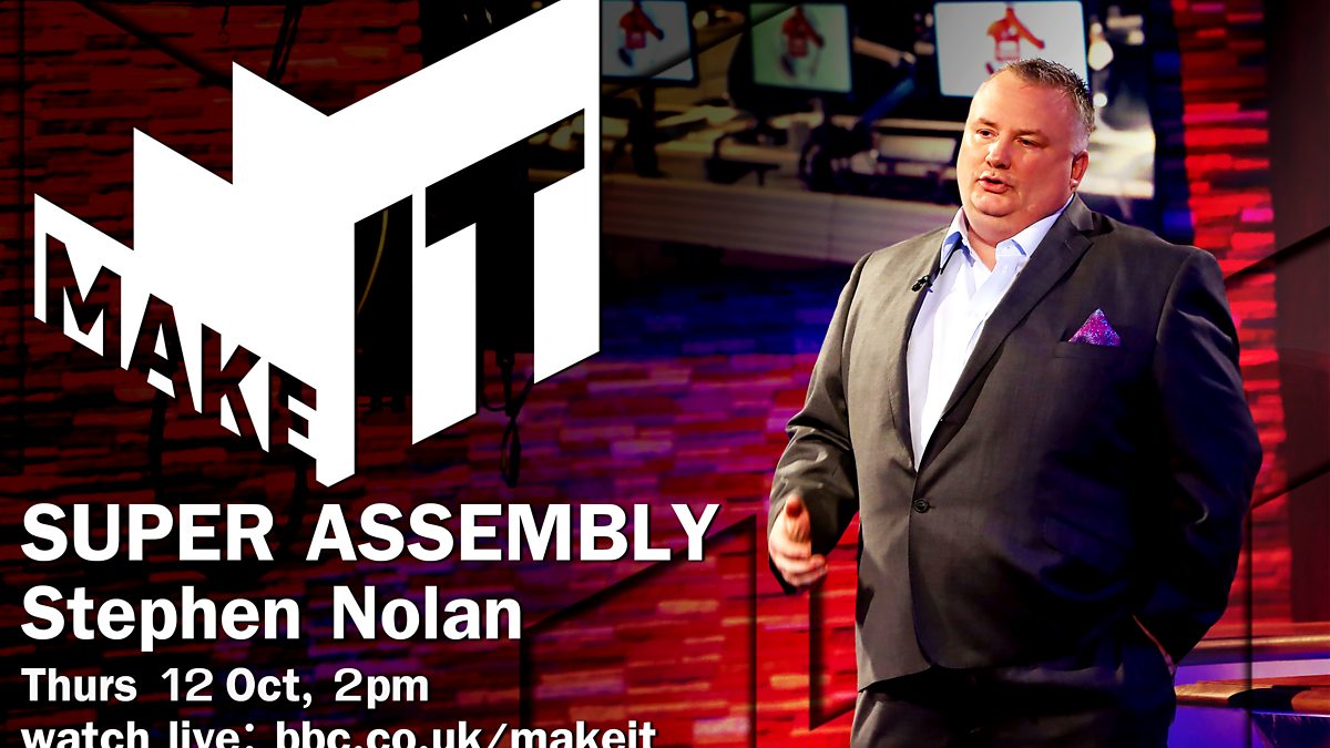 BBC - Super Assembly: Stephen Nolan