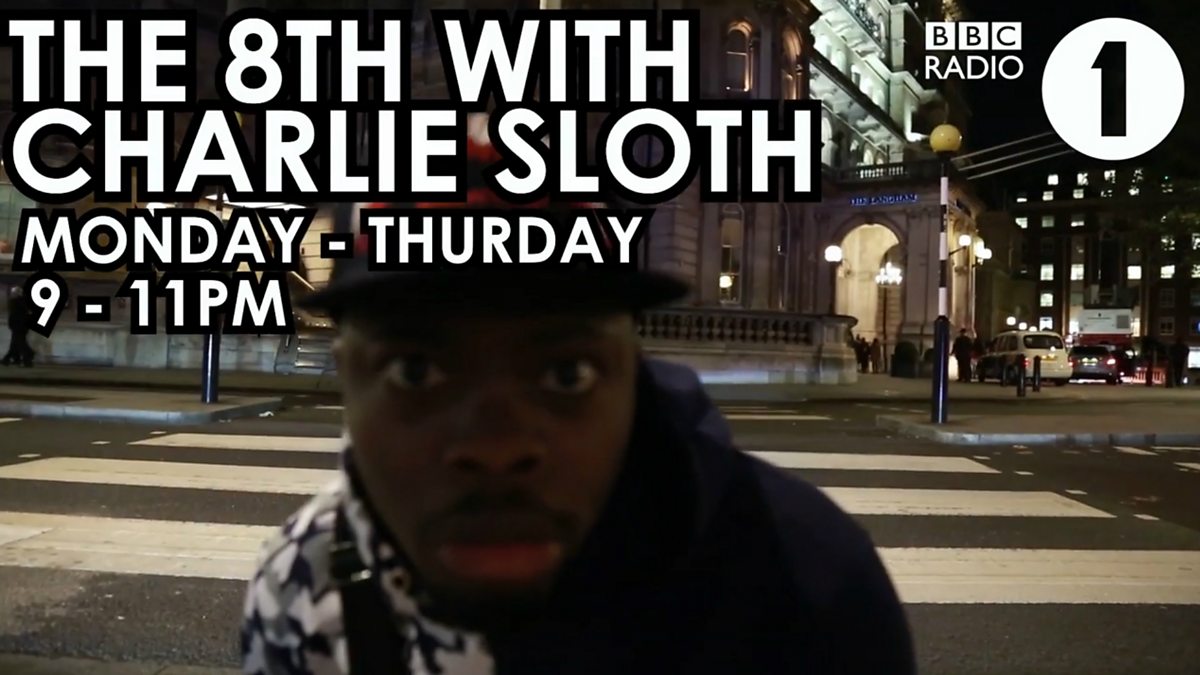BBC Radio 1 - Charlie Sloth, A Show Like No Other..., The 8th - Secret ...
