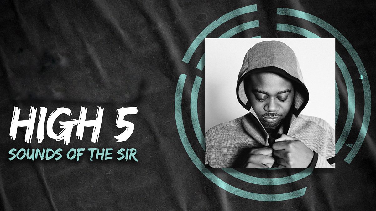 BBC Radio 1Xtra - DJ Target, 21/11/2017, HIGH 5: SOUNDS OF THE SIR