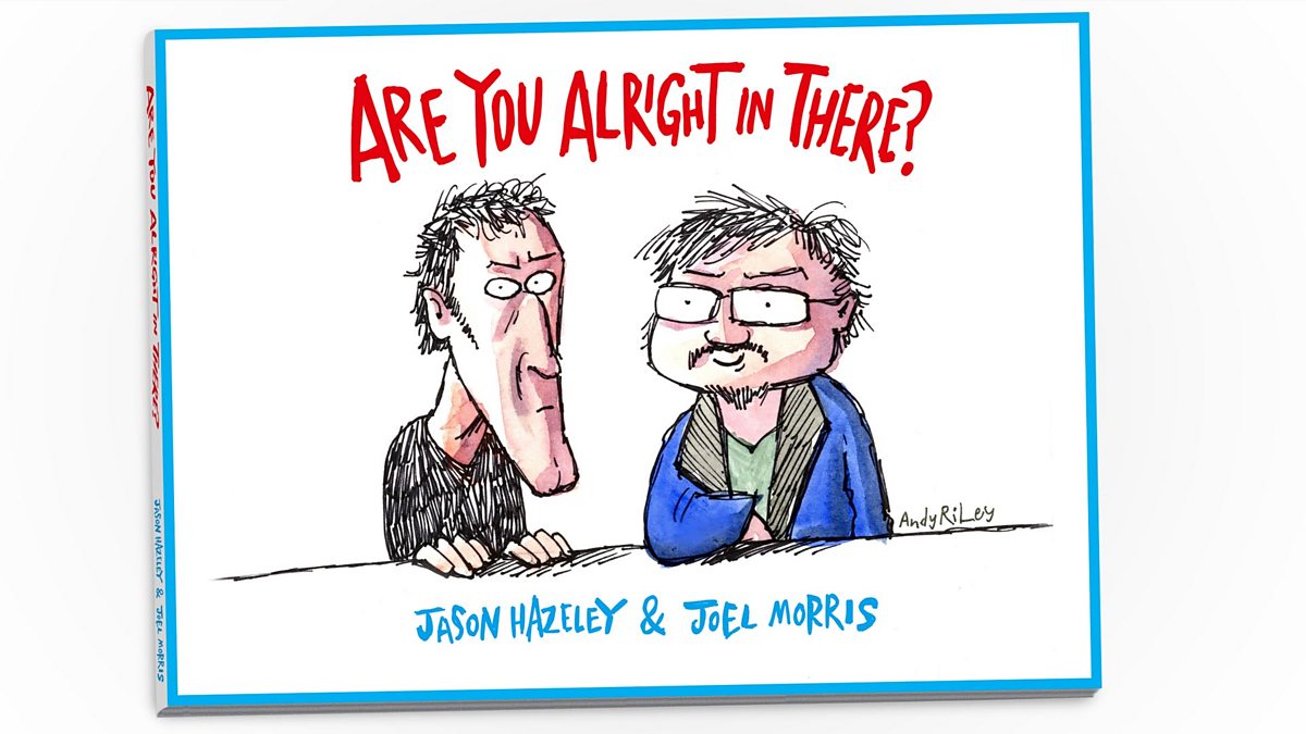 BBC Radio 4 - Are You Alright in There?