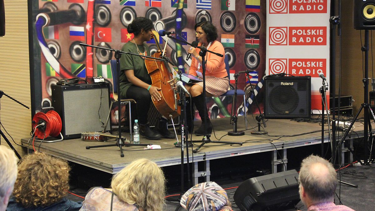 BBC Radio 3 - World on 3, Lopa Kothari in Poland, She's got the ...