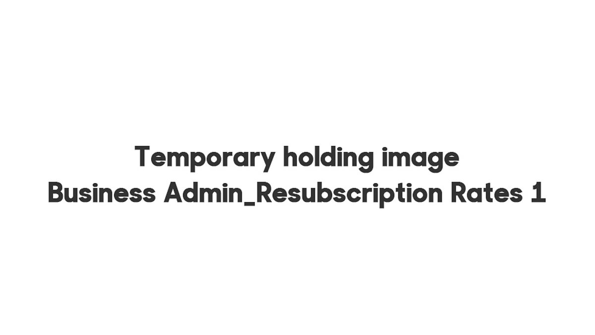 BBC - Skillswise clips, Business admin: Resubscription Rates 1