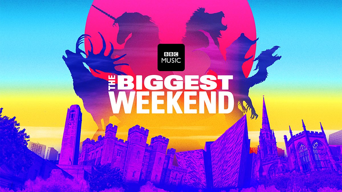 BBC Music - Biggest Weekend - The Biggest Weekend - How To Watch and Listen