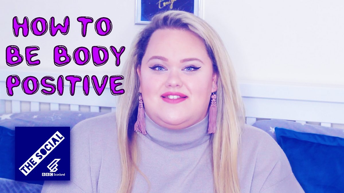BBC - The Social, Three Steps To Body Positivity