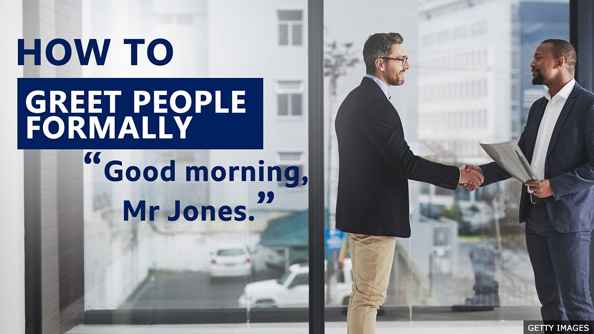 BBC - BBC Learning English, How To... Greet people formally