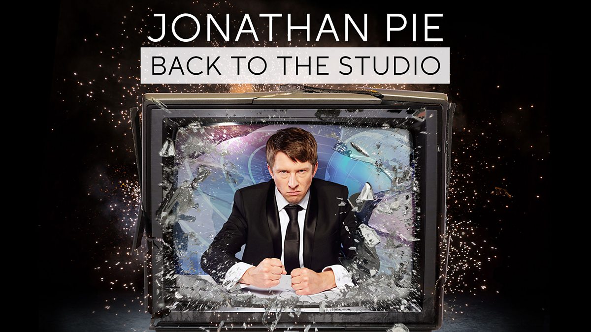 BBC Three - Jonathan Pie: Back to the Studio