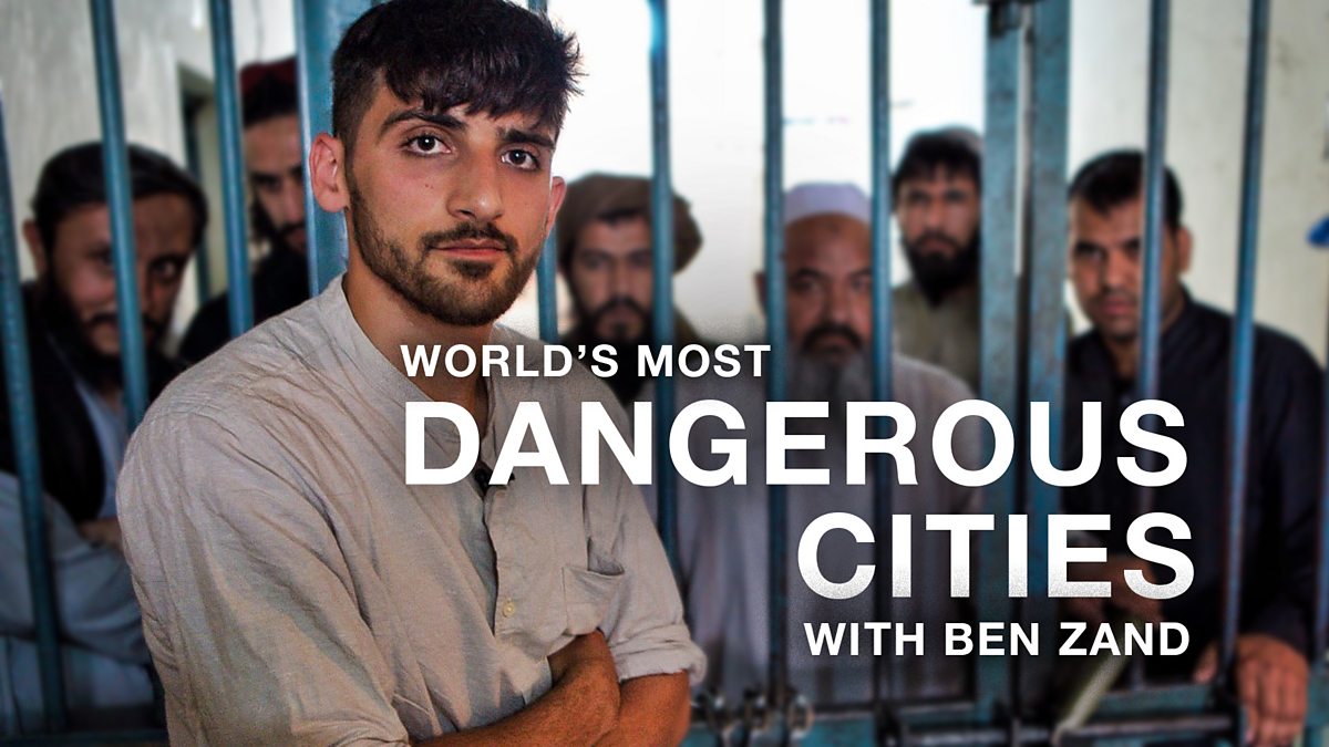 BBC News - World's Most Dangerous Cities with Ben Zand, Kabul