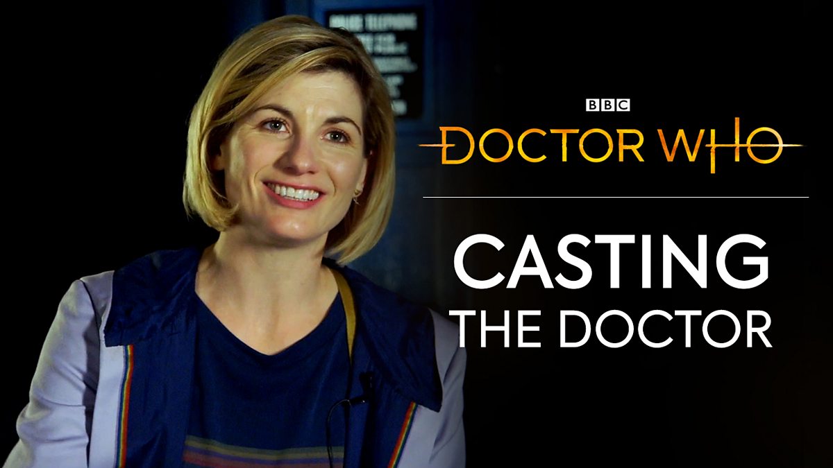 BBC One - Doctor Who (2005–2022), Series 11, Casting The Doctor