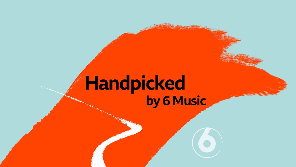 BBC Sounds Mixes - Handpicked by 6 Music