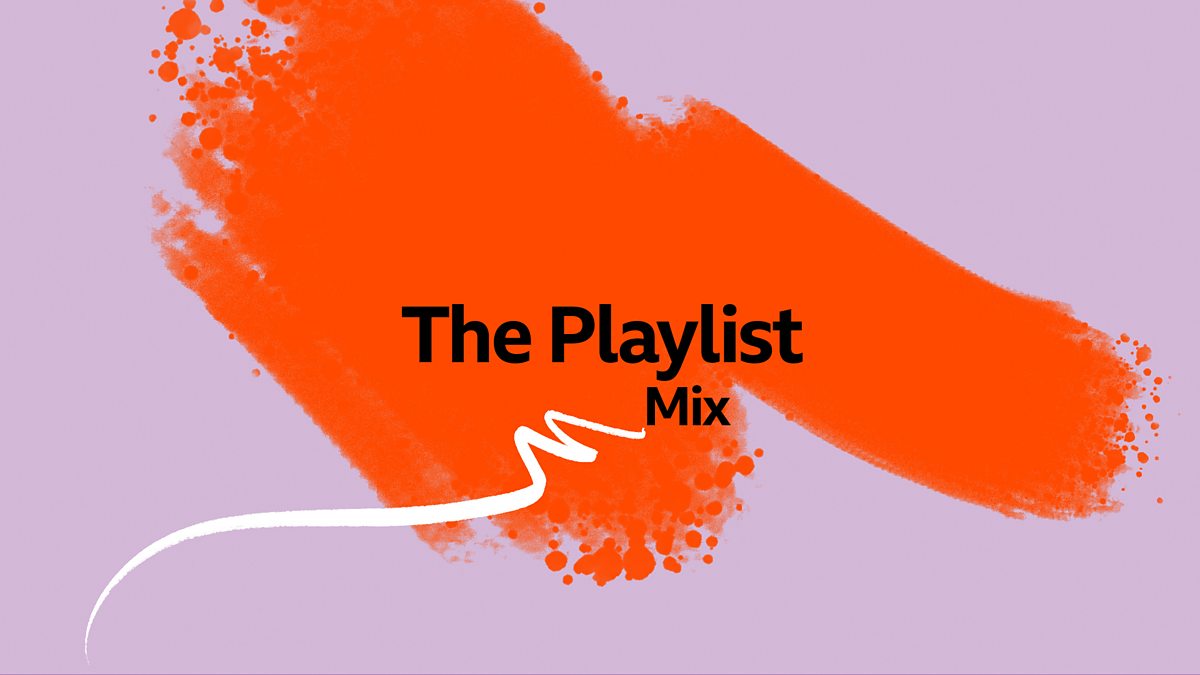 BBC Sounds Mixes - The Playlist Mix